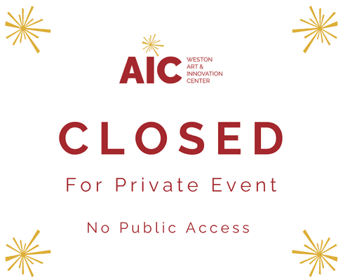 Closed: Private Event - Weston Art & Innovation Center